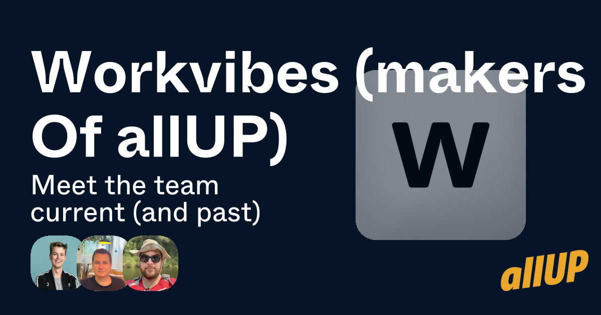 allUP - Discover people from Workvibes (makers of allUP)