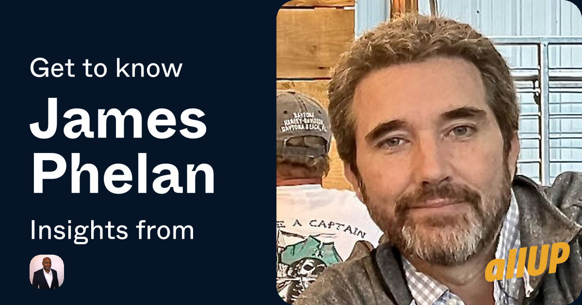 James Phelan's Profile - allUP